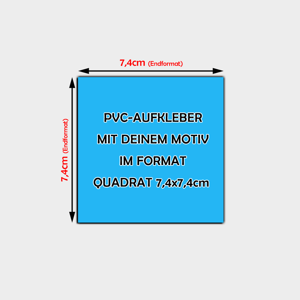 quadratische Aufkleber auf PVC-Folie gedruckt in der Größe 7,4 x 7,4cm
