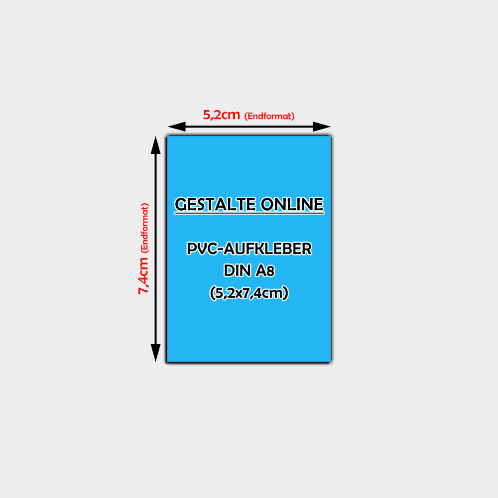 PVC-Aufkleber Online gestalten Din A8 (5,2 x 7,4cm)